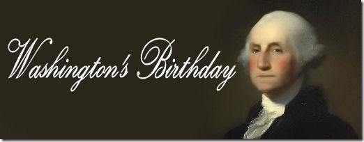 The English Spot: Culture Spot: Washington’s Birthday (Presidents’ Day)